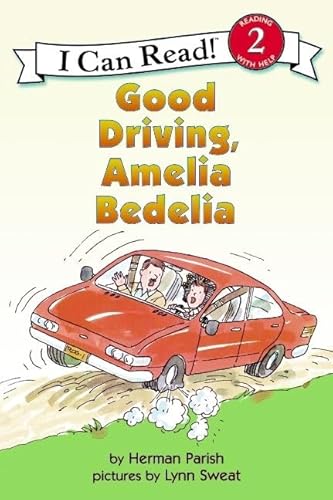Good Driving, Amelia Bedelia: A Fun Picture Book About Literal ...
