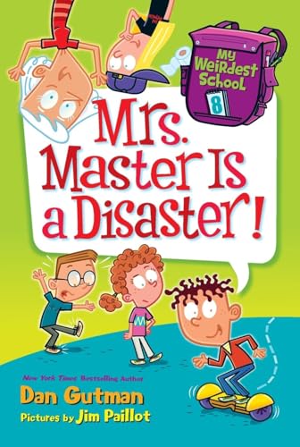 My Weirdest School #8: Mrs. Master Is a Disaster! (My Weirdest School ...