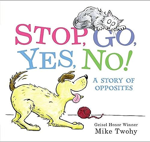 Stop, Go, Yes, No!: A Story of Opposites｜mi:te[ミーテ]