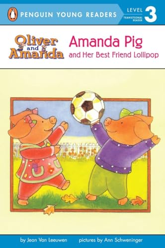 Amanda Pig and Her Best Friend Lollipop (PUFFIN EASY-TO-READ, L2)｜mi:te ...