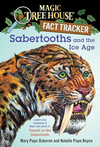 Sabertooth And The Ice Age: A Nonfiction Companion to Sunset Of The ...