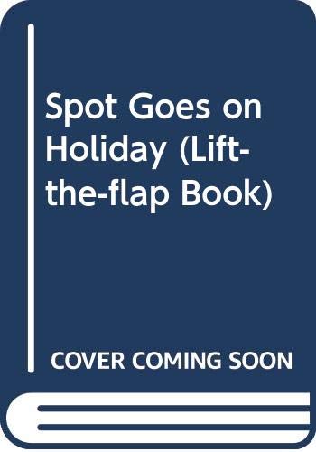 Spot Goes on Holiday (Lift-the-flap Book)｜mi:te[ミーテ]