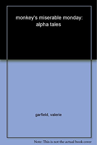 Letter M: Monday's Miserable Monday (Alpha Tales)｜mi:te[ミーテ]