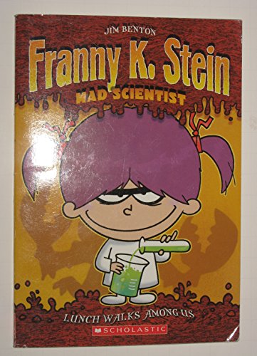Lunch Walks Among Us (Franny K. Stein Mad Scientist) (Franny K. Stein ...