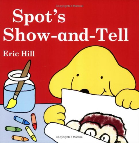 Spot: Spot's Show-and-Tell｜mi:te[ミーテ]
