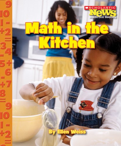 Math in the Kitchen (Scholastic News Nonfiction Readers: Everyday Math ...