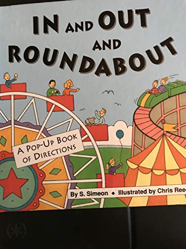 In and Out and Roundabout/Pop-Up Book of Directions: A Pop-Up Book of ...