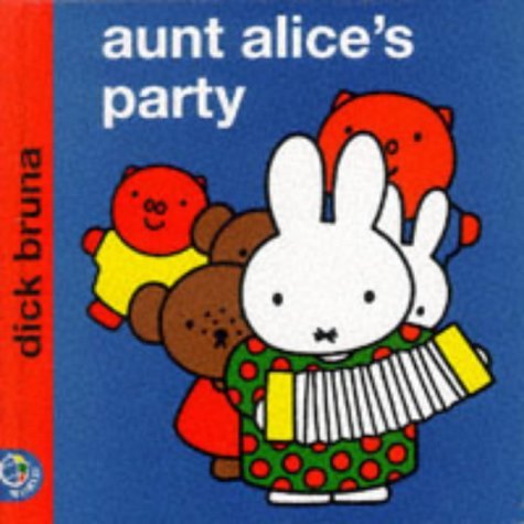 Aunt Alice's Party (Miffy's Library)｜mi:te[ミーテ]