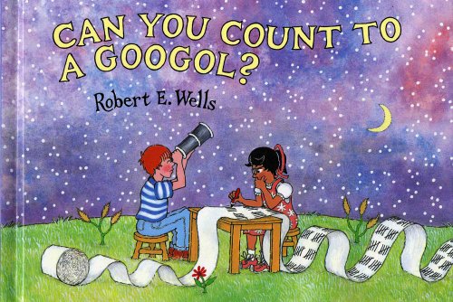 Can You Count To A Googol Wells Of Knowledge Science Series mi te 