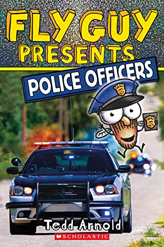 Fly Guy Presents Police Officers (Fly Guy Presents: Scholastic Reader ...