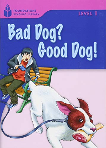 Bad Dog? Good Dog! (Foundations Reading Library, Level 1)｜mi:te[ミーテ]