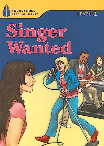 Singer Wanted (Foundations Reading Library, Level 2)｜mi:te[ミーテ]