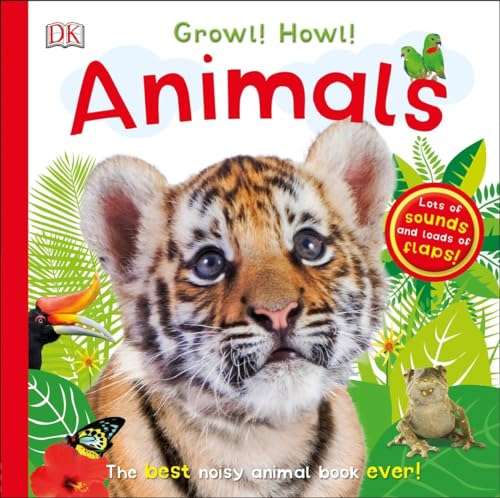 Growl! Howl! Animals: The Best Noisy Animal Book Ever!｜mi:te[ミーテ]