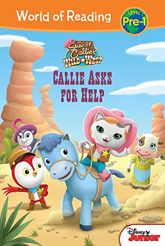 Callie Asks for Help (Sheriff Callie's Wild West: World of Reading, Pre ...
