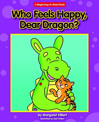 Who Feels Happy, Dear Dragon? (Dear Dragon: Beginning-to-Read Book)｜mi ...
