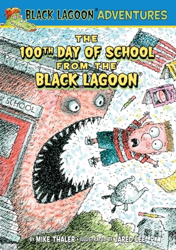 100th Day of School from the Black Lagoon (Black Lagoon Adventures)｜mi ...