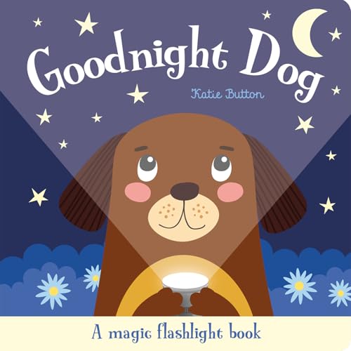 Goodnight Dog (Magic Flashlight Books)｜mi:te[ミーテ]