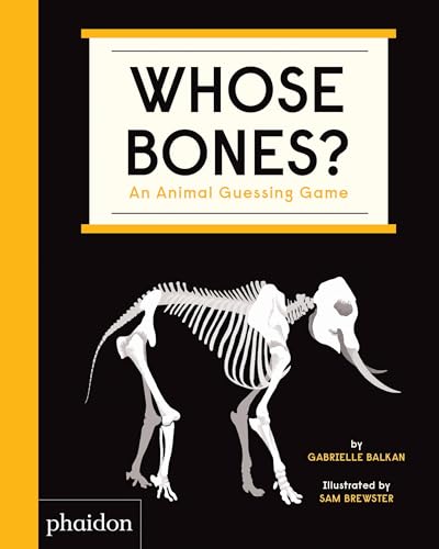 Whose Bones?: An Animal Guessing Game｜mi:te[ミーテ]