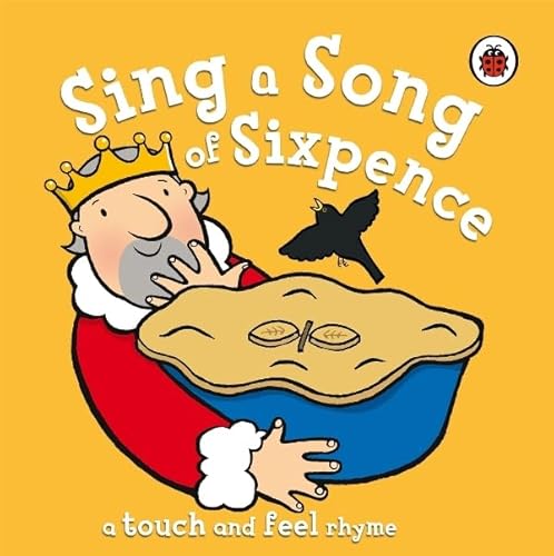 Sing a Song of Sixpence (Touch & Feel Rhymes)｜mi:te[ミーテ]