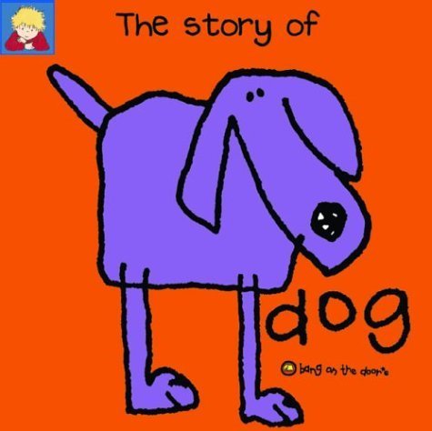 The Story of Dog (Bang on the Door Series)｜mi:te[ミーテ]