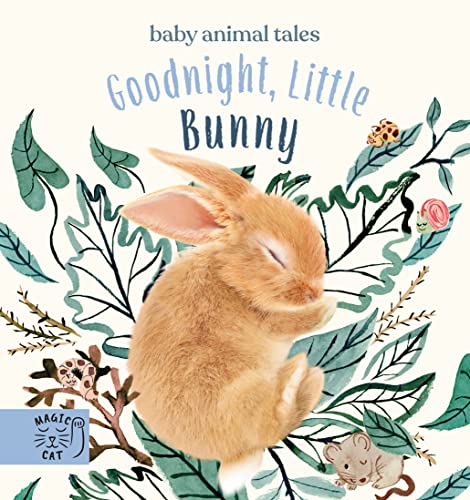 Goodnight, Little Bunny: A book about being brave (Baby Animal Tales)｜mi:te[ミーテ]