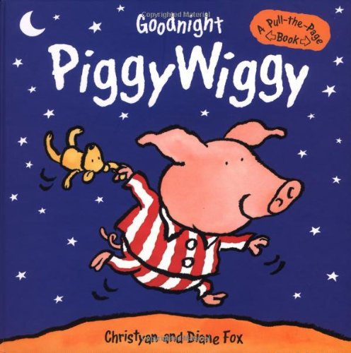 Goodnight Piggywiggy: A Pull-the-Page book｜mi:te[ミーテ]