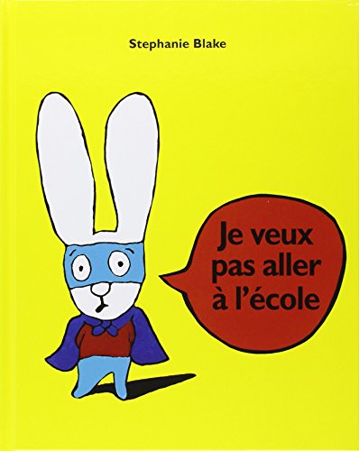 Stephanie Blake: Je veux pas aller a l'ecole｜mi:te[ミーテ]