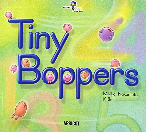 Tiny Boppers (ナレーション・巻末ソングCD付) アプリコットPicture Bookシリーズ｜mi:te[ミーテ]