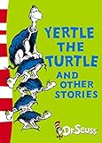 Yertle the Turtle and Other Stories: Yellow Back Book (Dr. Seuss ...