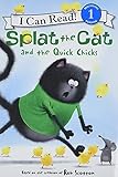 Splat the Cat and the Quick Chicks (I Can Read Level 1)｜mi:te[ミーテ]