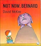 Not Now, Bernard (A Sparrow book)｜mi:te[ミーテ]