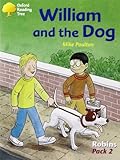 Oxford Reading Tree: Levels 6-10: Robins: William and the Dog (Pack 2 ...