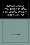 Oxford Reading Tree: Stage 1: More First Words: Pack A: Floppy Did This ...
