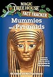 Mummies and Pyramids: A Nonfiction Companion to Magic Tree House #3 ...