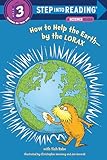 How to Help the Earth-by the Lorax (Dr. Seuss) (Step into Reading)｜mi ...