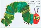 LA Oruga Muy Hambrienta/the Very Hungry Caterpillar [Spanish Edition ...