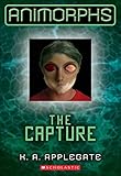 The Capture (Animorphs, 6)｜mi:te[ミーテ]