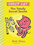 Ballet Cat The Totally Secret Secret｜mi:te[ミーテ]