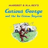Curious George and the Ice Cream Surprise: A Picture Book About Beating ...