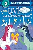 Uni and the Perfect Present (Uni the Unicorn) (Step into Reading)｜mi:te ...