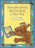 Three More Stories You Can Read to Your Dog｜mi:te[ミーテ]