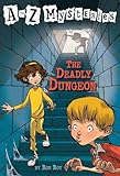 A to Z Mysteries: The Deadly Dungeon (A Stepping Stone Book(TM))｜mi:te[ミーテ]