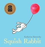Squish Rabbit [Board book]｜mi:te[ミーテ]