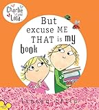 Charlie and Lola: But Excuse Me That is My Book｜mi:te[ミーテ]