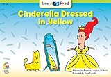 Cinderella Dressed In Yellow (Fun and Fantasy Learn to Read)｜mi:te[ミーテ]