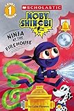 Ninja at the Firehouse (Moby Shinobi: Scholastic Readers, Level 1)｜mi ...