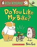 Do You Like My Bike? (Hello, Hedgehog! Scholastic Acorn, 1)｜mi:te[ミーテ]