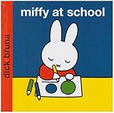 Miffy at School (Miffy)｜mi:te[ミーテ]
