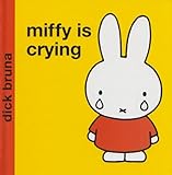 Miffy Is Crying (Miffy's Library)｜mi:te[ミーテ]