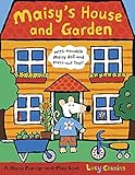 Maisy's House and Garden: A Maisy Pop-up-and-Play Book: A fold-out pop ...